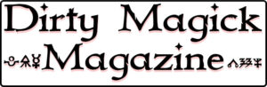 Dirty Magick Magazine